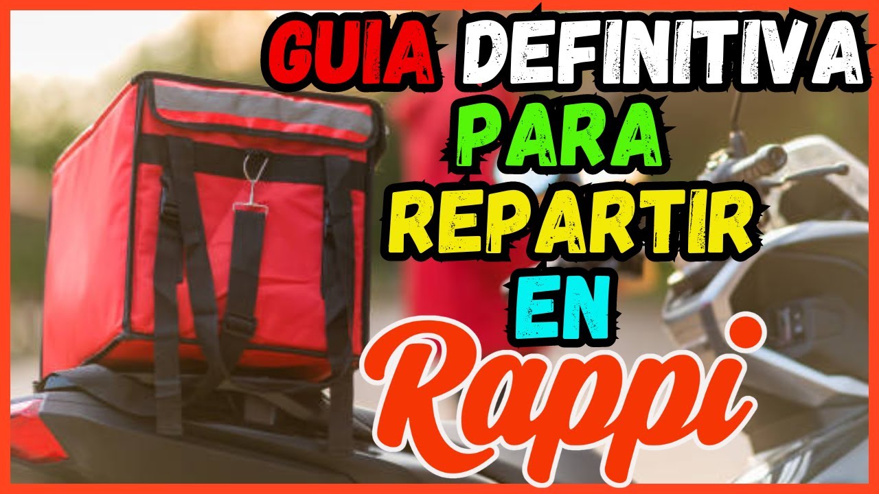COMO SER REPARTIDOR DE RAPPI/TIPS Y DUDAS MAS COMUNES - YouTube