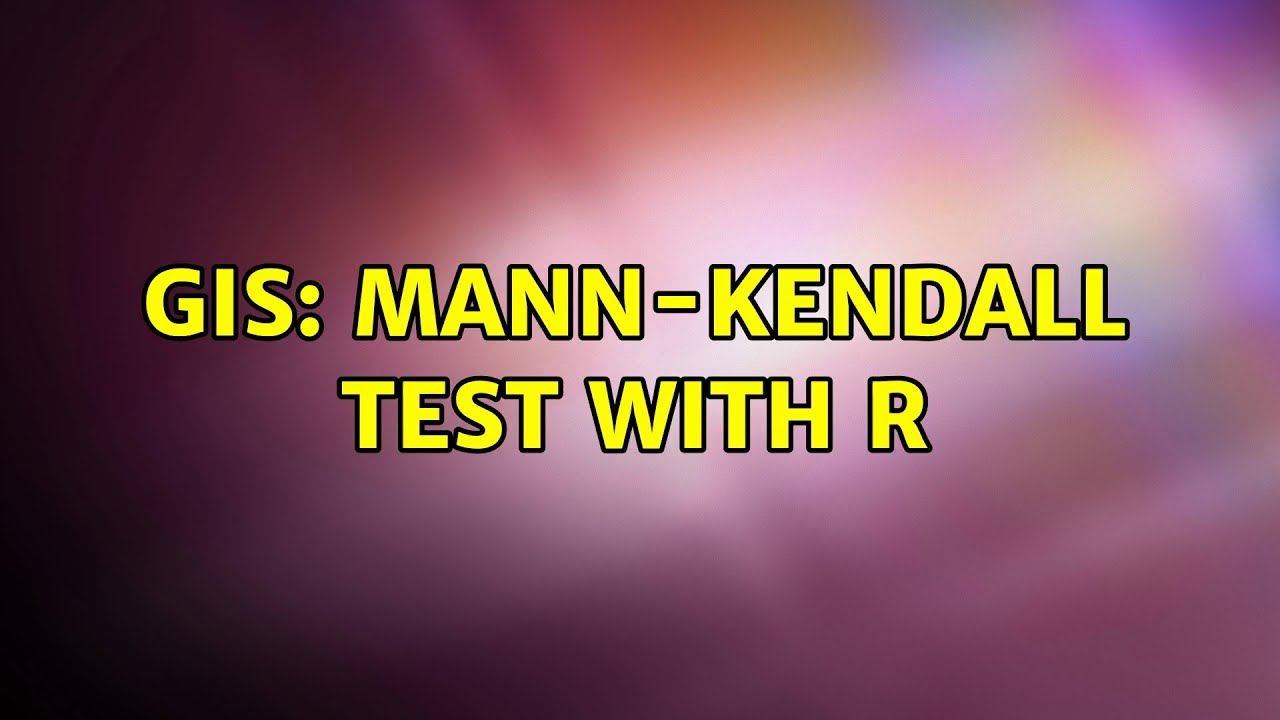 GIS: Mann-Kendall test with R - YouTube