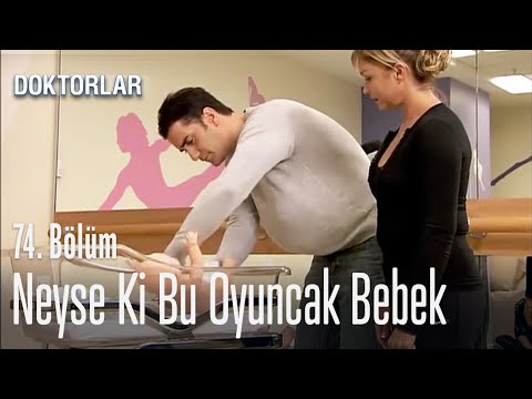 Neyse ki bu oyuncak bebek - Doktorlar 74. Bölüm