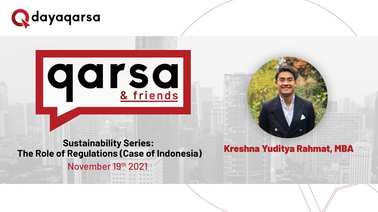 Qarsa & Friends #5 : Sustainability Series The Role of Regulations Case ...