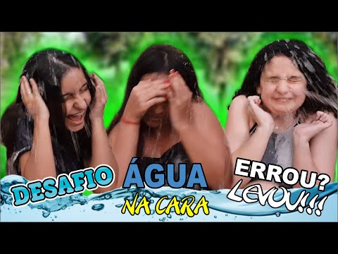 ERROU? ÁGUA NA CARA!!! (DESAFIO COM MINHAS AMIGAS)