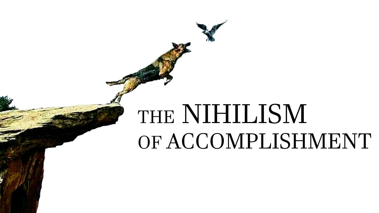 The Nihilism of Accomplishment & Nietzsche's Eternal Return ...