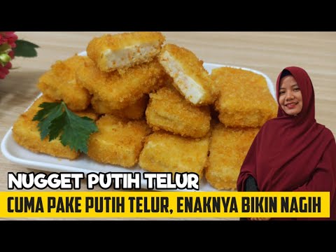 NUGGET PUTIH TELUR ENAKNYA BIKIN NAGIH