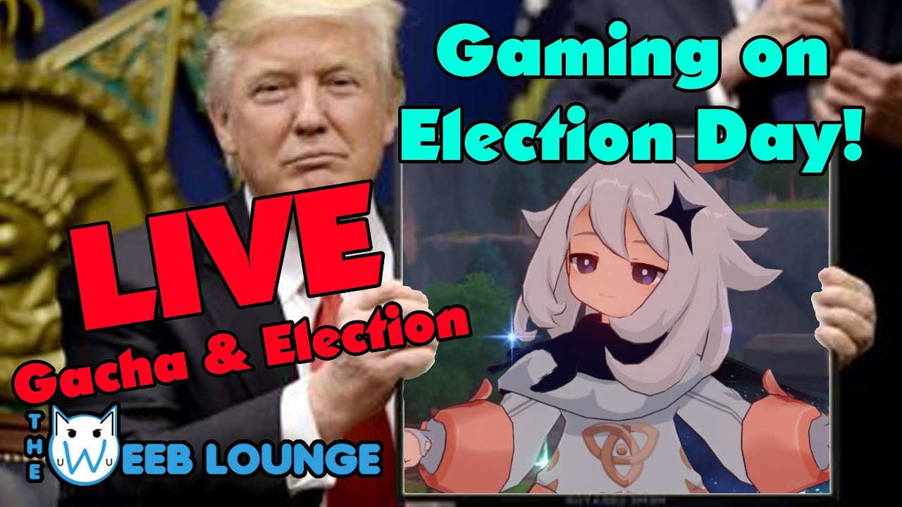 Live! Gacha, Genshin, and Elections! Real-Time map, will it be Trump or ...