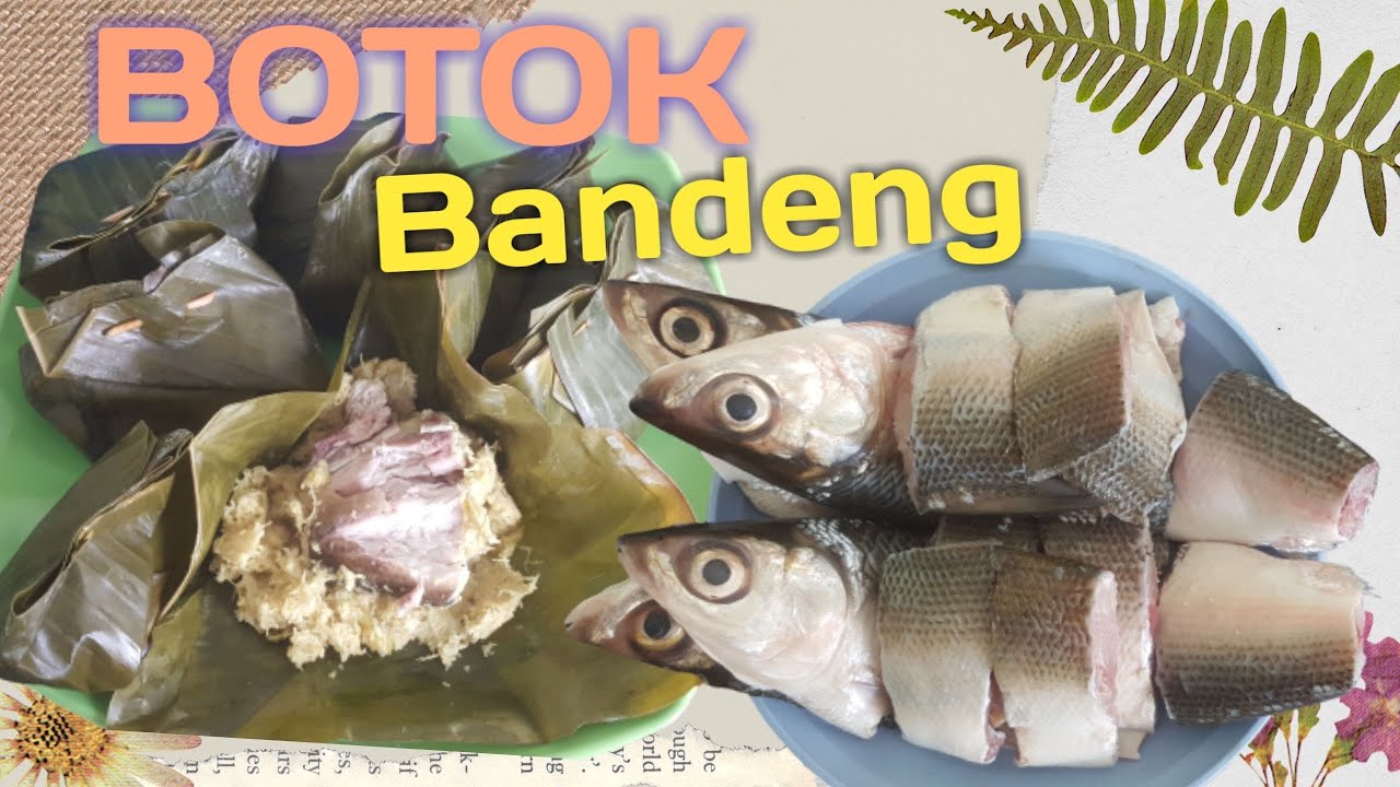 BOTOK BANDENG // RESEP BOTOK BANDENG MUDAH - YouTube