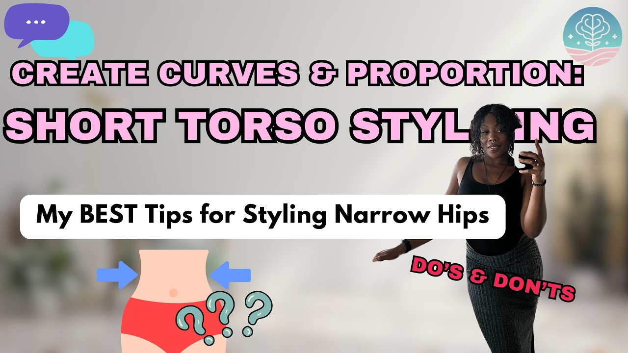 Styling Narrow Hips & Short Torso: Best Outfit Tips for Flared Ribs ...