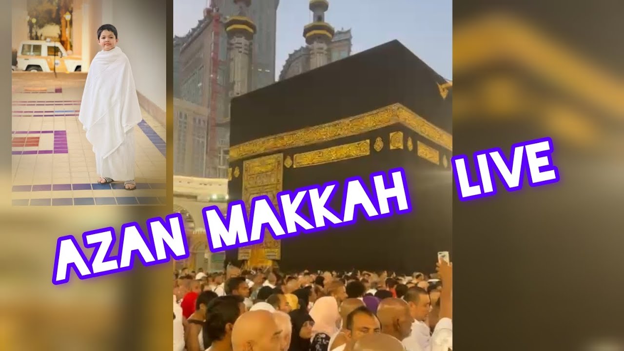 Azan makkah live //azan Fajar Makkha so beautiful place 😍 - YouTube