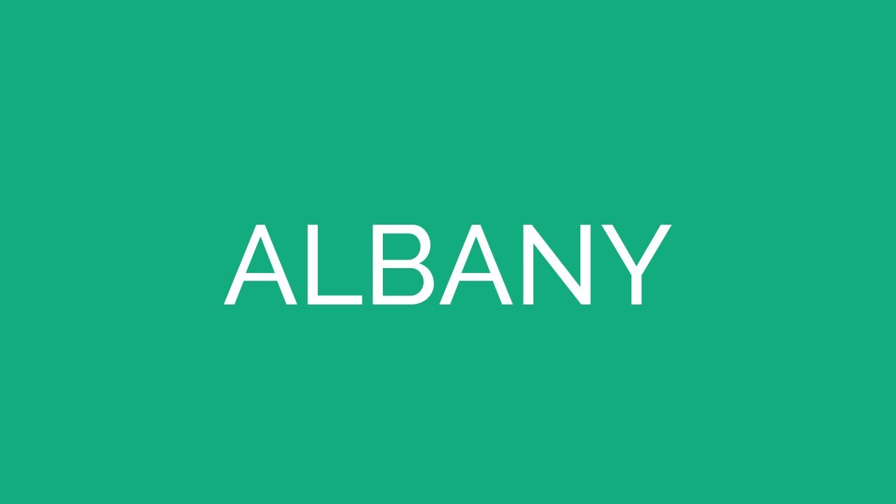 How To Pronounce Albany In American Accent - YouTube