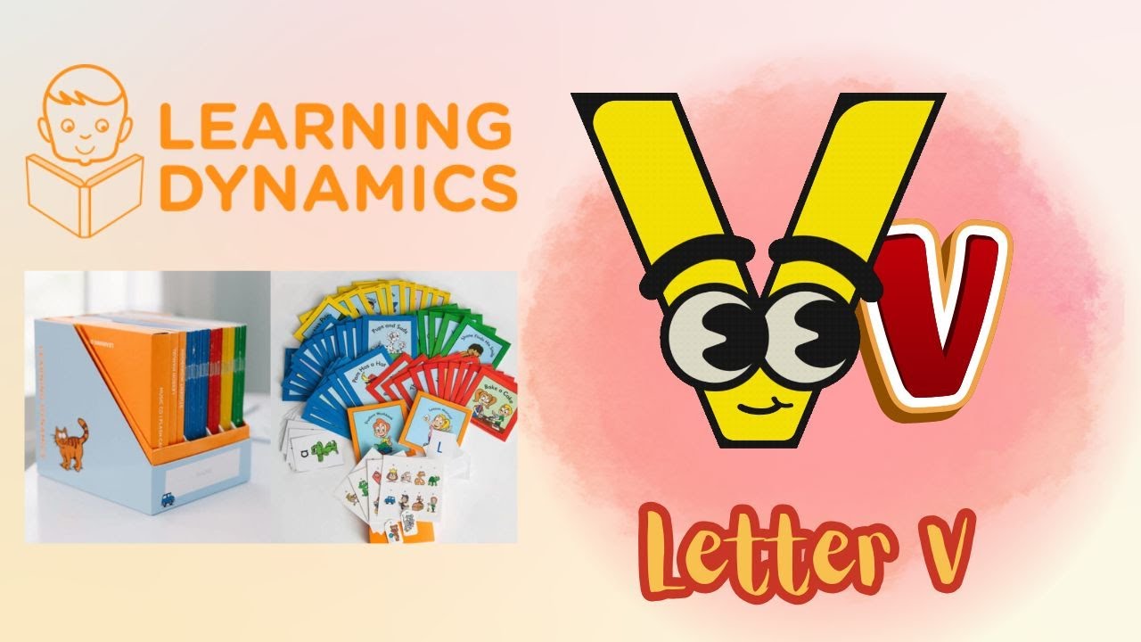Letter V | Learning Dynamics Phonics Song | Learn the Letter ‘V’ Sound ...