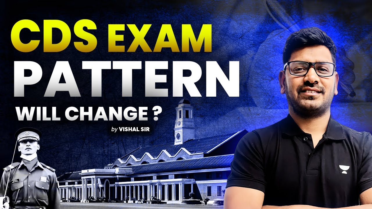 Update on CDS Exam Pattern | New Changes | CDS 2025 | Explained By ...
