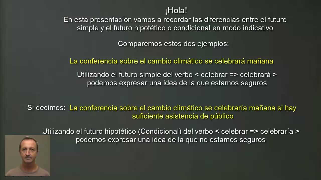 Futuro simple y futuro hipotético (Condicional) - YouTube