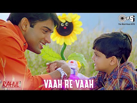 Vaah Re Vaah | Rahul | Roop Kumar Rathod, Deepali Somaiya | Jatin Garewal,  Child Yash