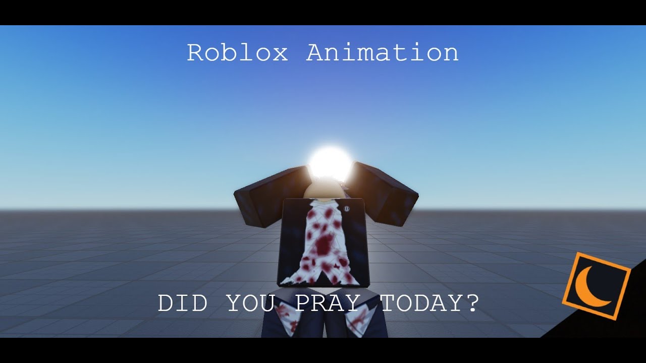 did you pray today | Roblox Animation - YouTube