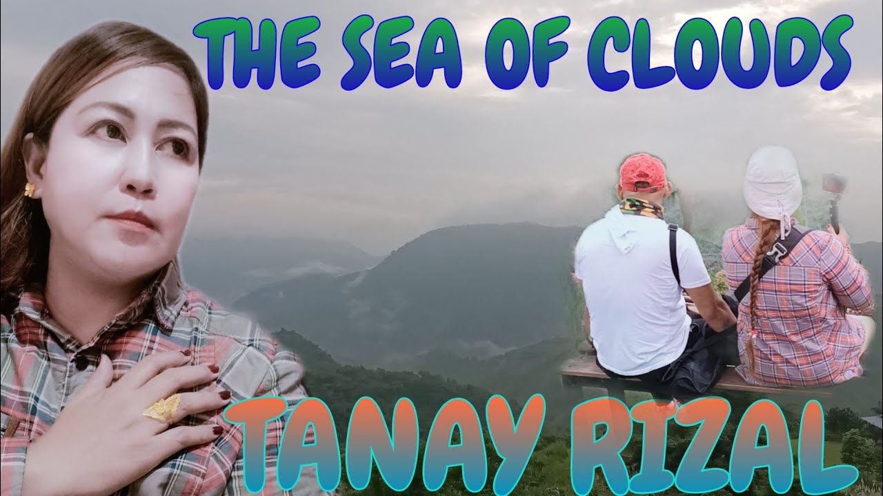THE SEA OF CLOUDS IN TANAY RIZAL/ ENJOY THE BEAUTY OF NATURE #treasuremountain @SHANECHA77 - YouTube