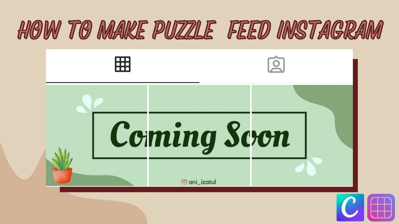 CARA MEMBUAT PUZZLE FEED INSTAGRAM / HOW TO MAKE PUZZLE FEED INSTAGRAM ...