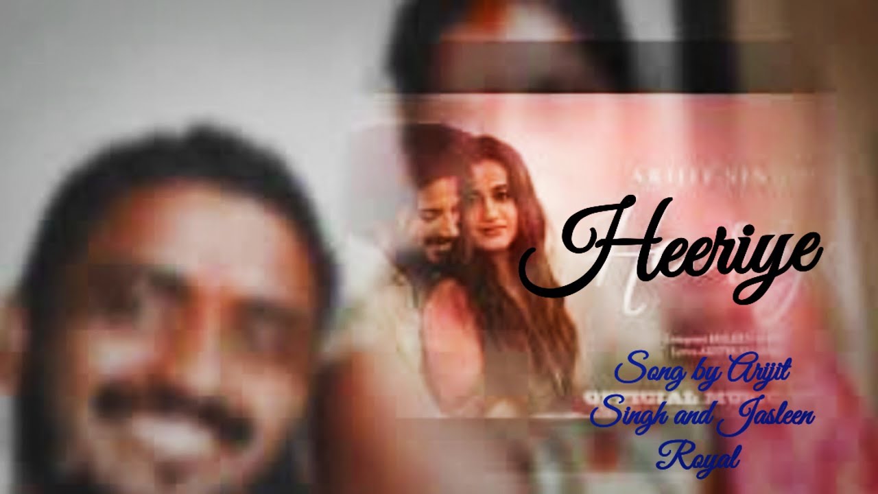 Heeriye | Arijit singh special song - YouTube