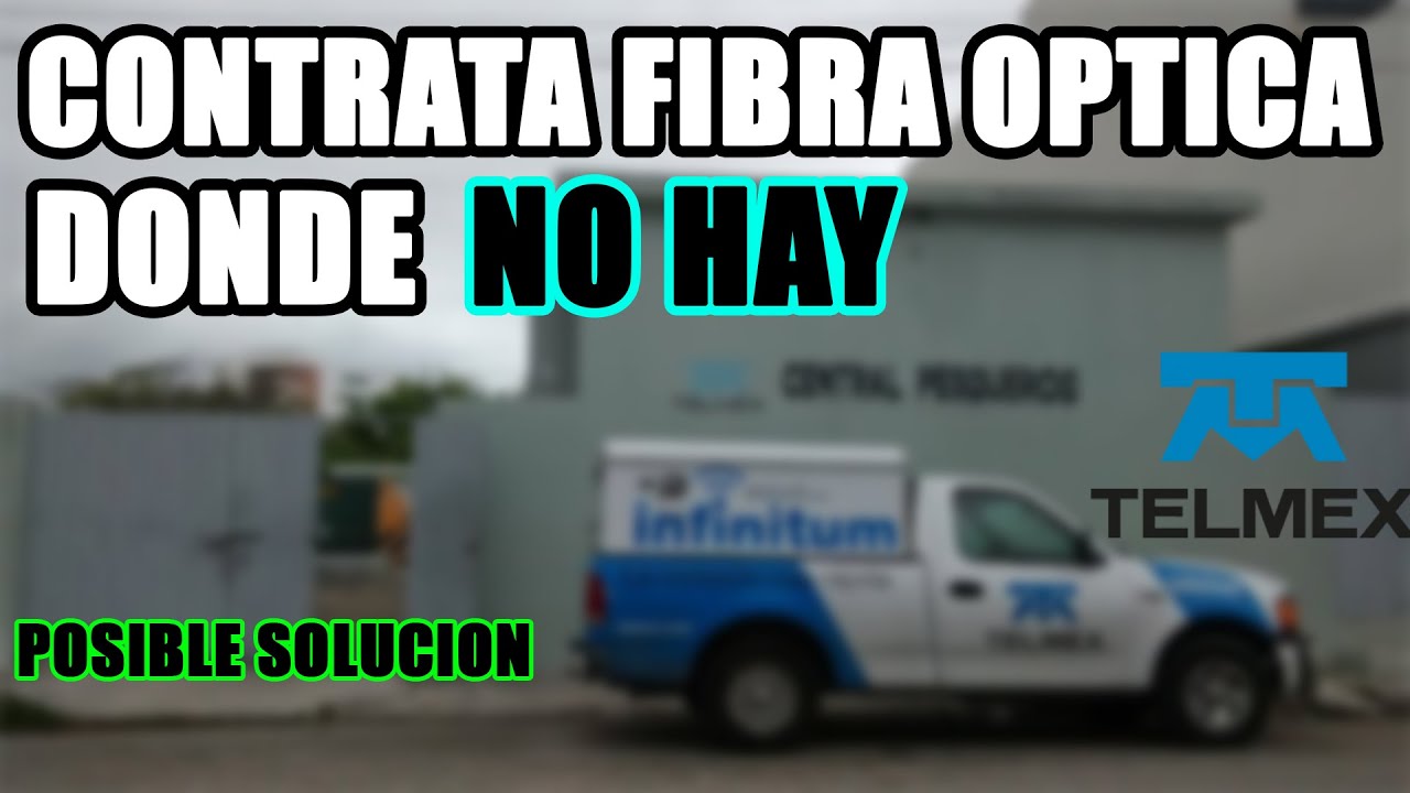 Como contratar fibra óptica TELMEX donde no hay - YouTube
