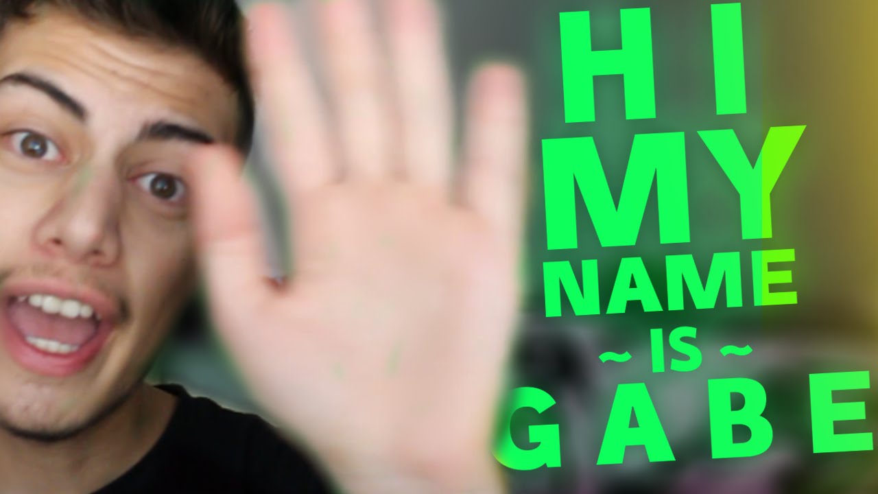 HI MY NAME IS GABE. *FIRST VIDEO!!* - YouTube