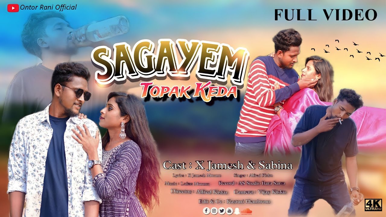 Sagayem Topak' Keda Full Santhali Sad Song//X James&Sabina - YouTube