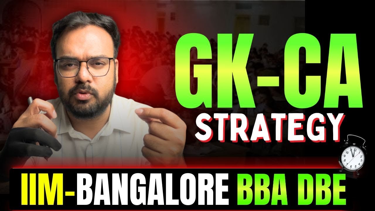 GK Strategy for IIM Bangalore DBE 2025: 90% Students Get This Wrong! 🚨 ...