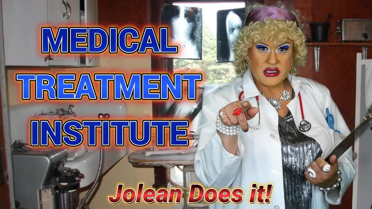 MEDICAL TREATMENT INSTITUTE - Jolean Does it! - YouTube