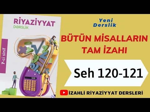 7ci sinif Riyaziyyat seh 120-121 Üçbucağin terefleri ve bucaqlari arasinda munasibet(butun misallar)