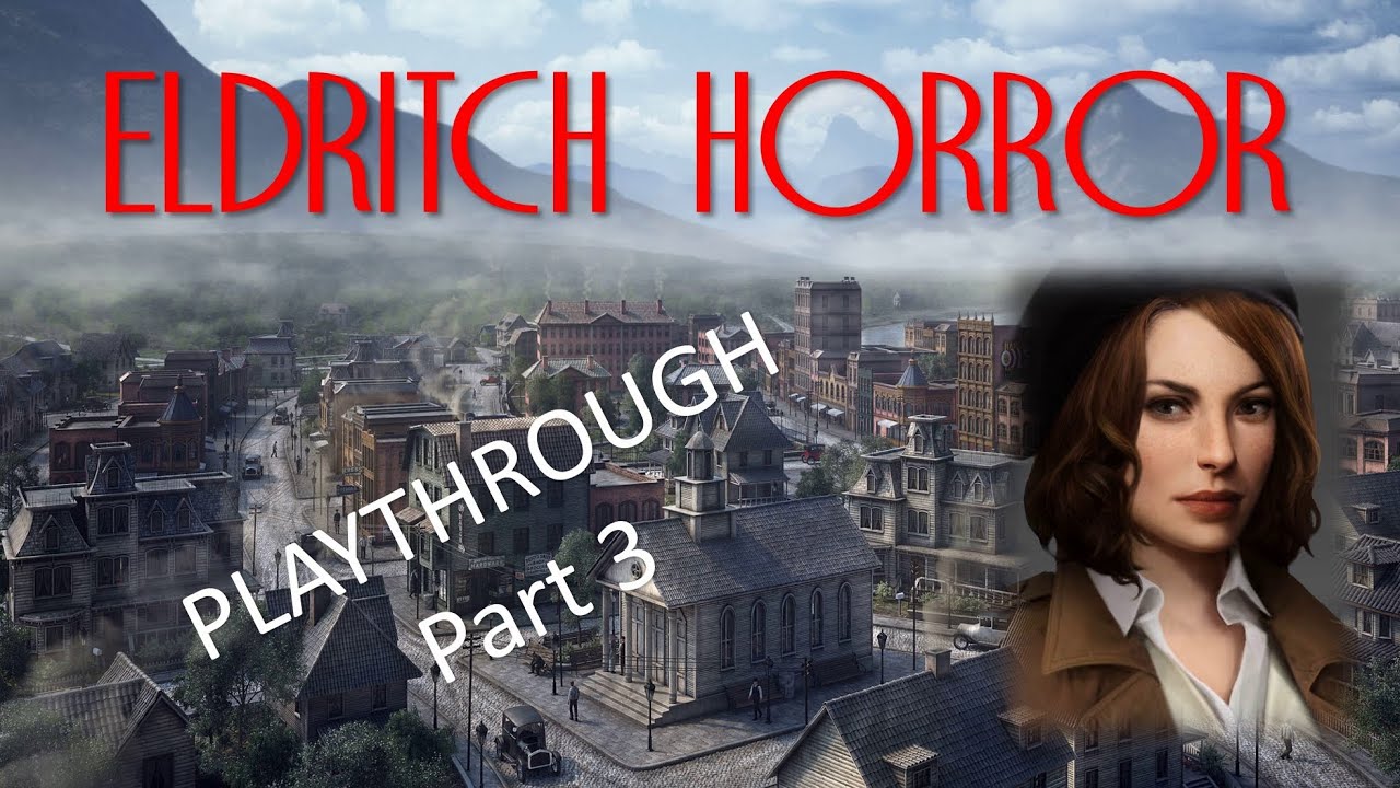 Eldritch Horror—Solo Playthrough—S2E3 - YouTube