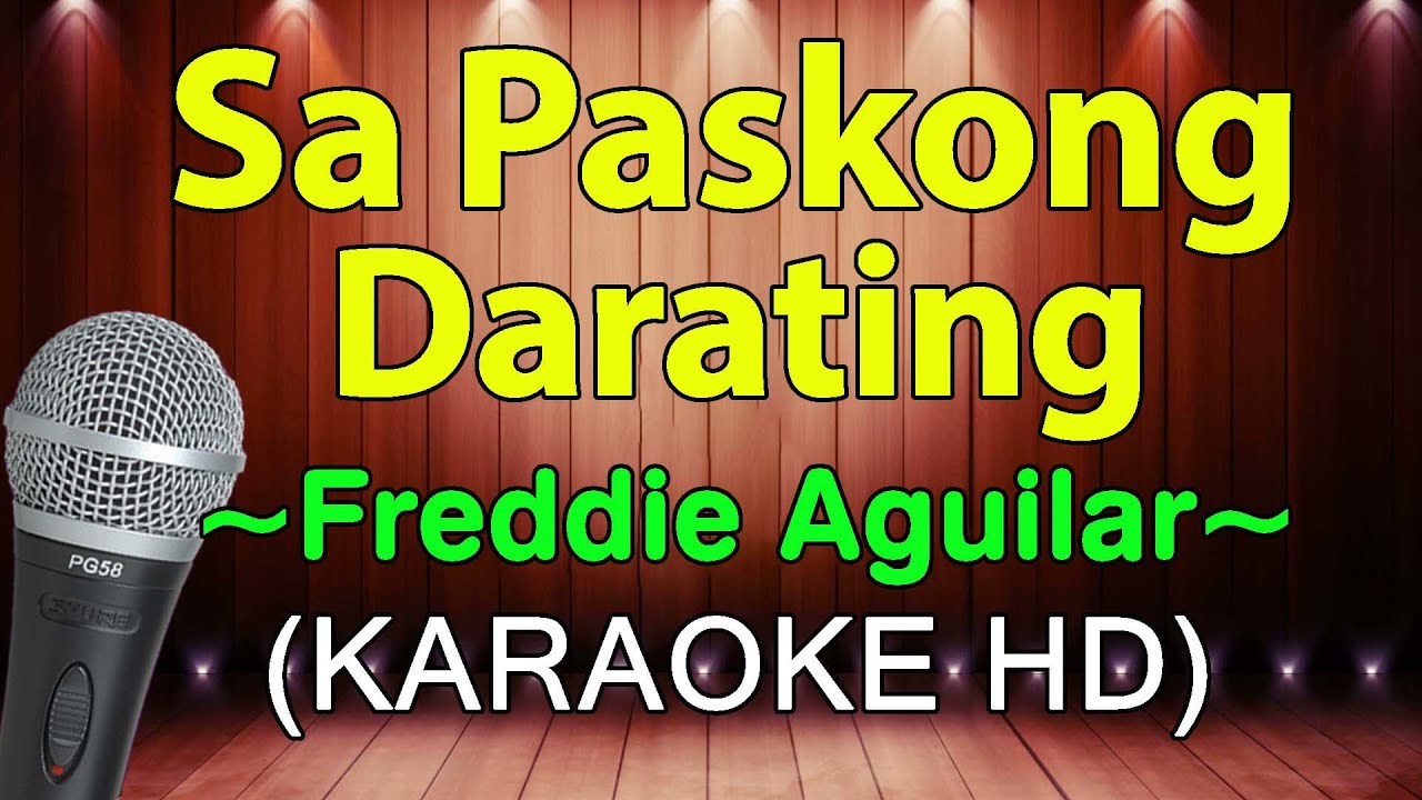 SA PASKONG DARATING - Freddie Aguilar (KARAOKE HD) - YouTube