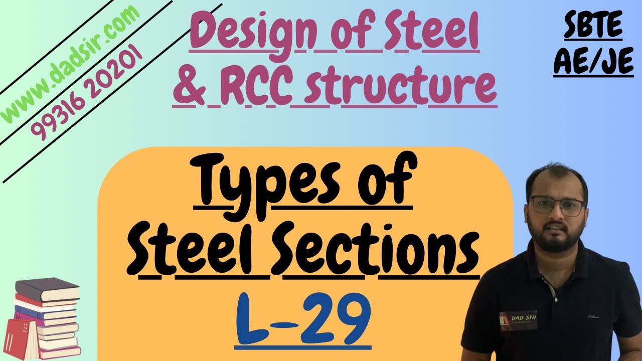 L-29 || Types of Steel Sections || Design of Steel & RCC Structure ...