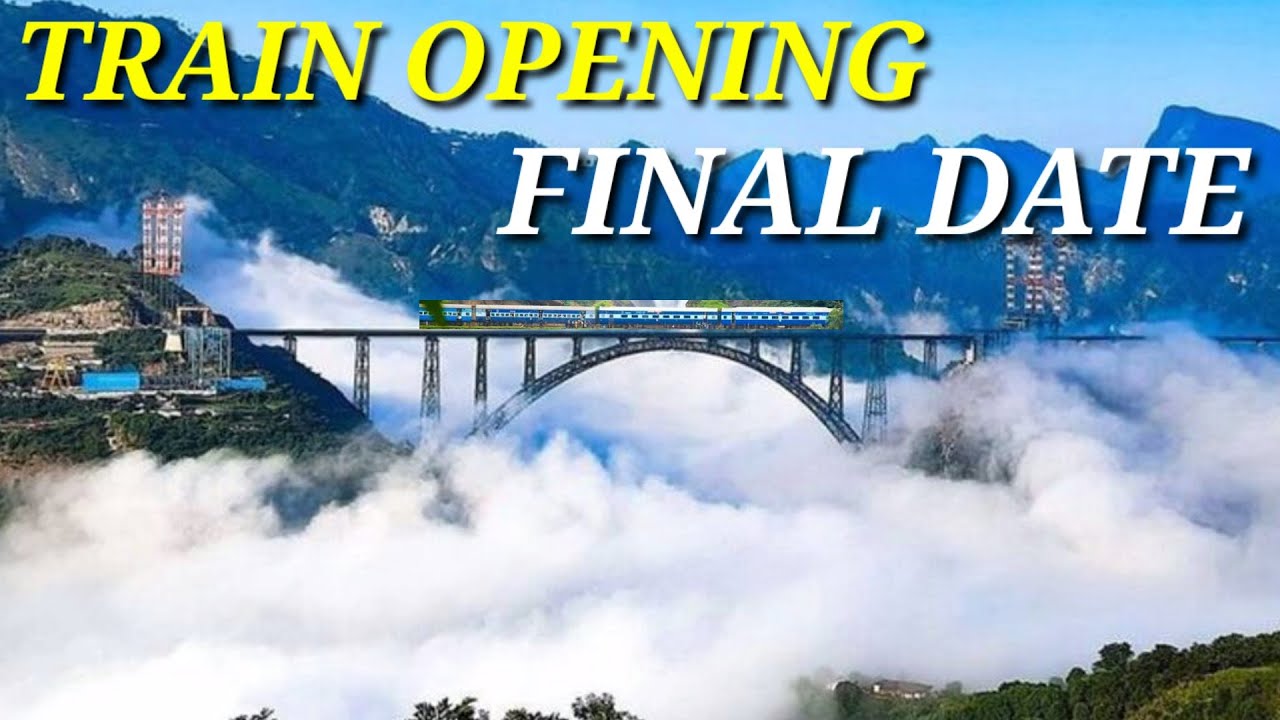 Chenab bridge train opening final date || USBRL project updated - YouTube