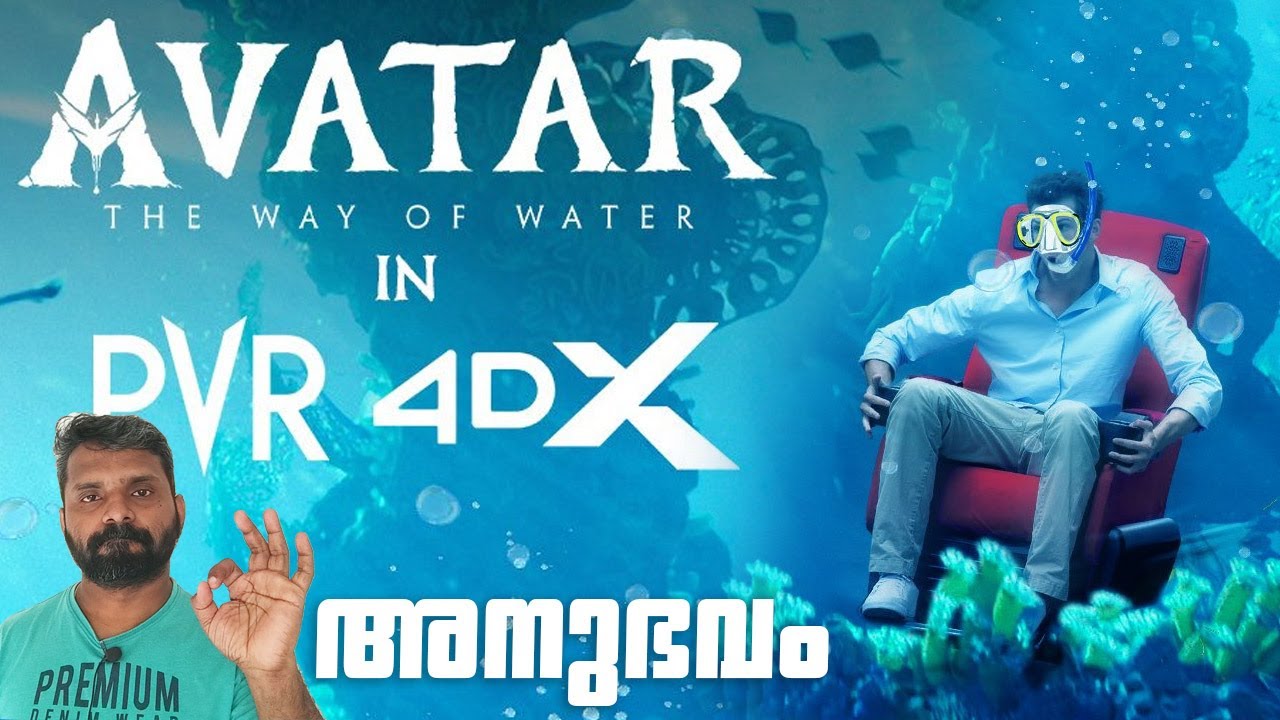 Avatar The Way of Water 4DX experience | Malayalam | Kochi Lulu PVR ...