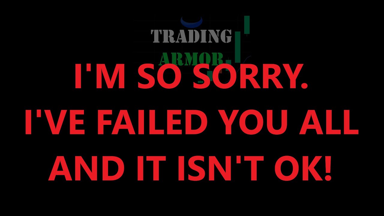 I'M SO SORRY. I'VE FAILED YOU ALL AND IT'S NOT OK. - YouTube
