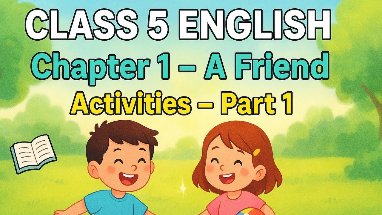 Class 5 English Chapter 1 – A Friend | Poem - Activities - YouTube