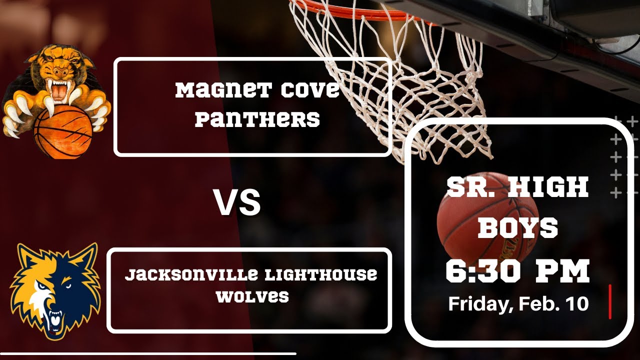 Magnet Cove Panthers Sr. High Boys Vs. Jacksonville Lighthouse Wolves ...