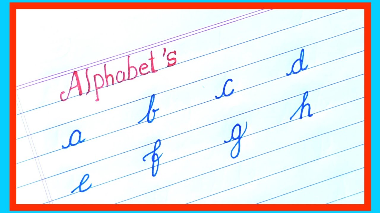 Cursive writing for begginers / A to Z Alphabets Neat And Clean ...