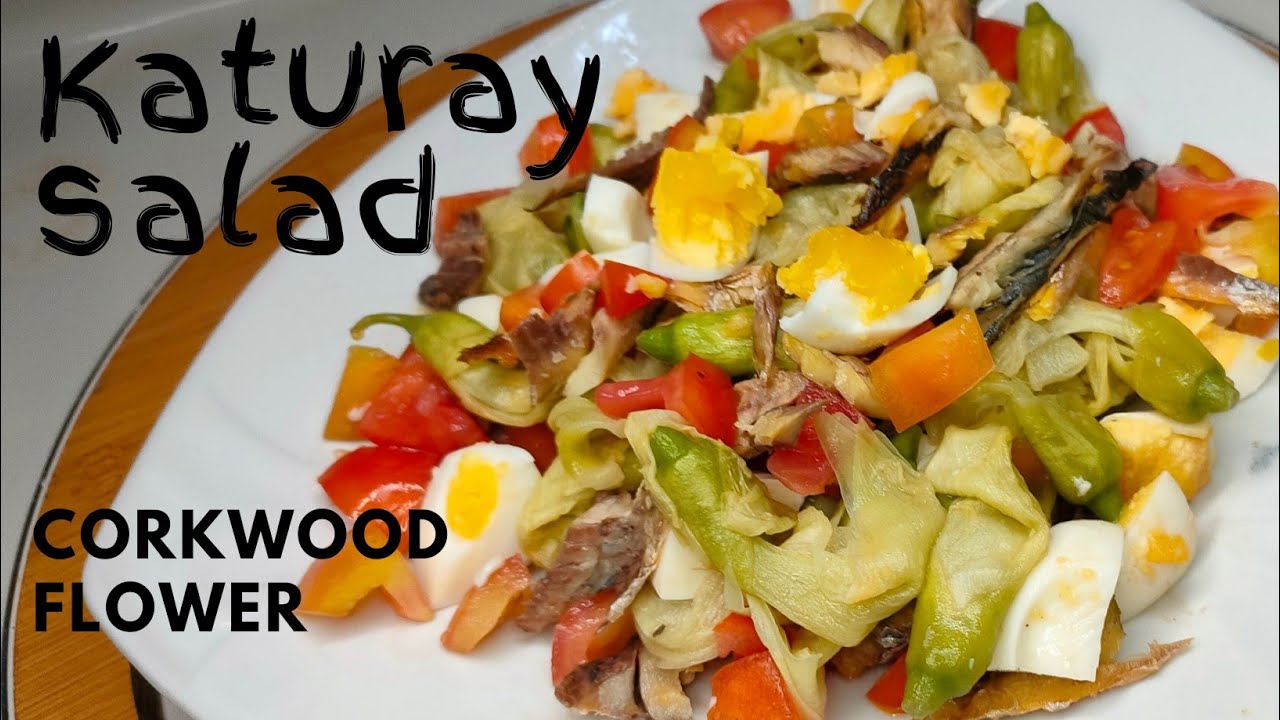 ENSALADANG KATURAY NA MAY ISDA AT ITLOG | KATURAY SALAD | KATURAY ...