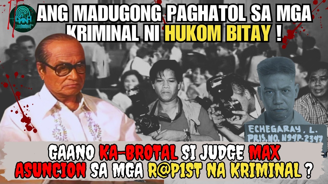 GAANO KA-BROTAL ANG GINAWANG PAGHATOL NI HUKOM BITAY JUDGE MAX ASUNCION ...