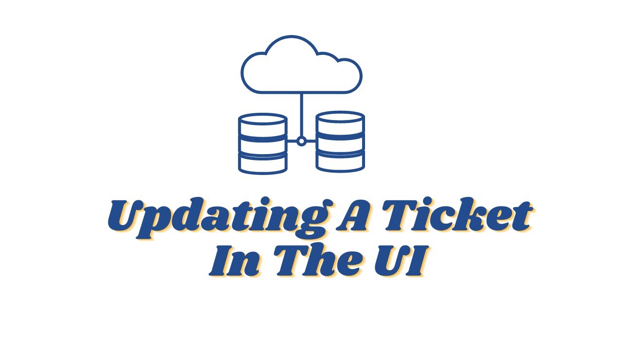 Updating Tickets From the UI - YouTube
