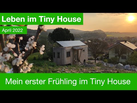 Mein erster Frühling im Tiny House