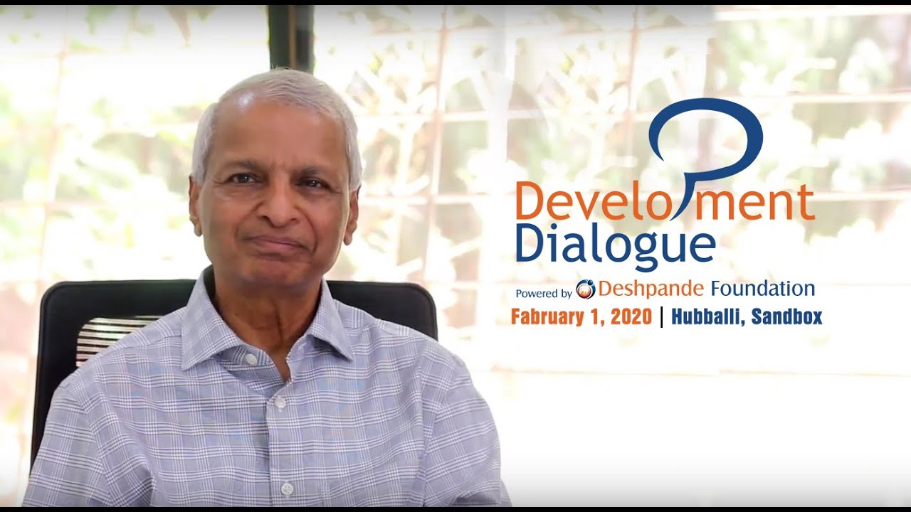 Dr. Gururaj 'Desh' Deshpande invites you to Development Dialogue 2020 ...