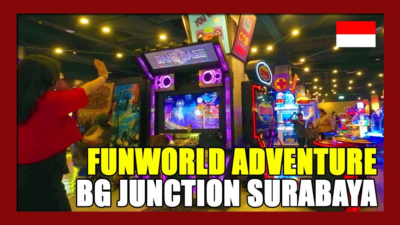 SERU BANGET Jalan Jalan ke Funworld Adventure BG Junction Mall Surabaya ...