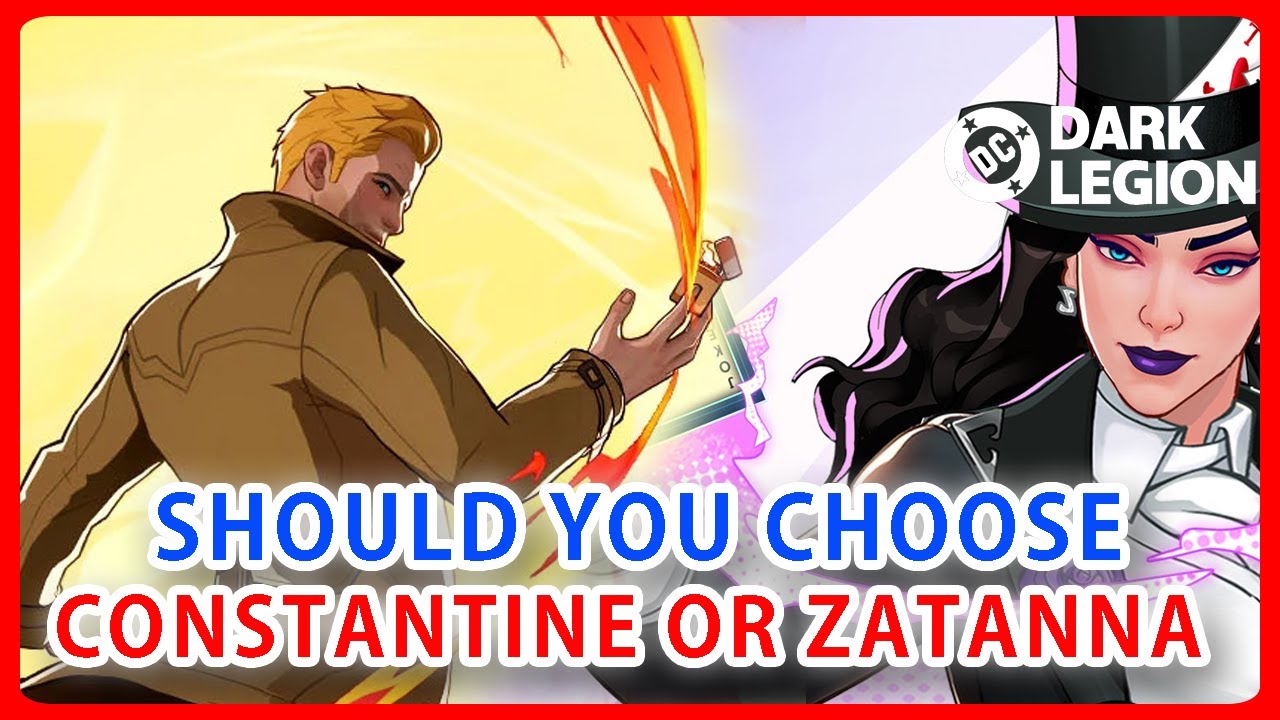 DC: Dark Legion | Constantine Banner vs Zatanna Banner - Which One ...
