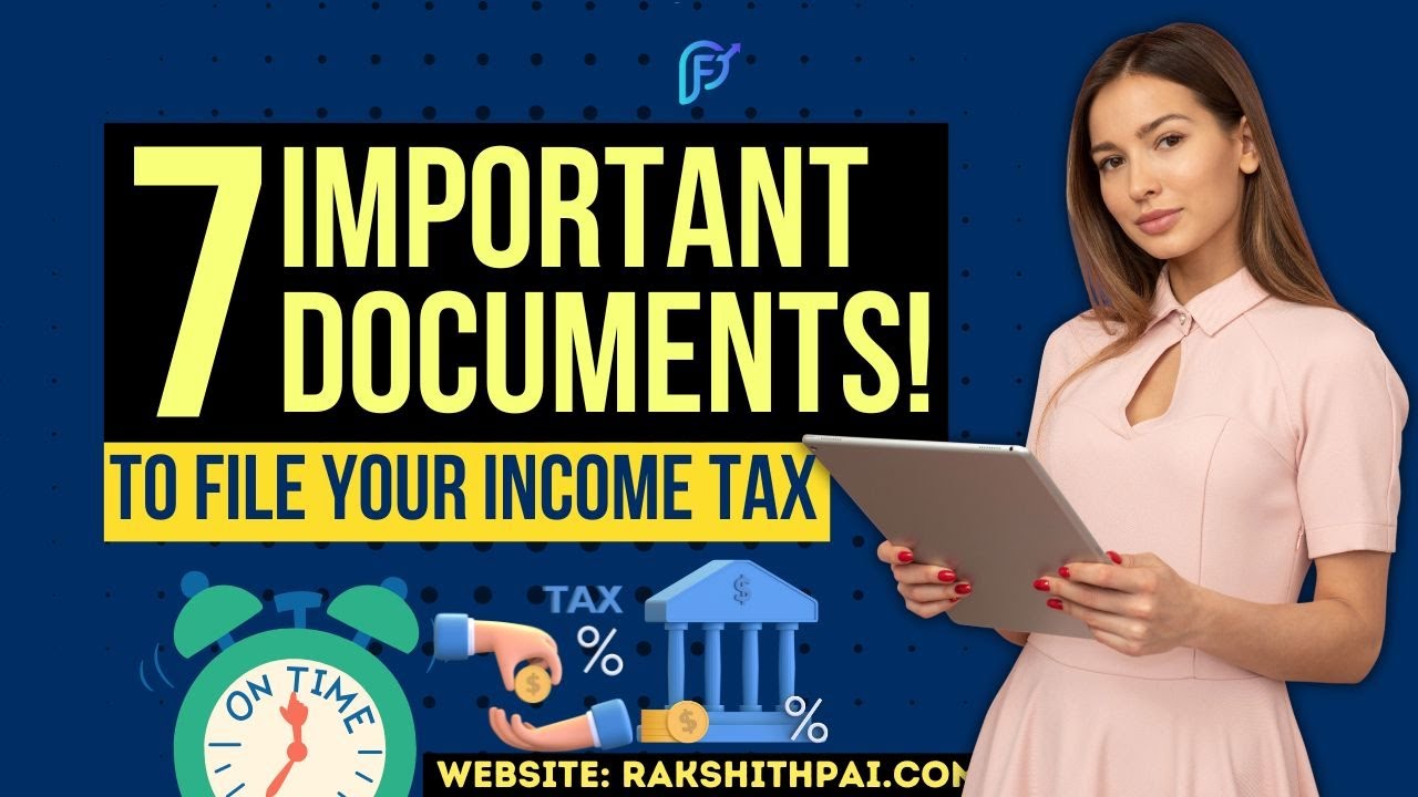 7 Important Documents To File Your Income Tax Returns On Time! | File # ...
