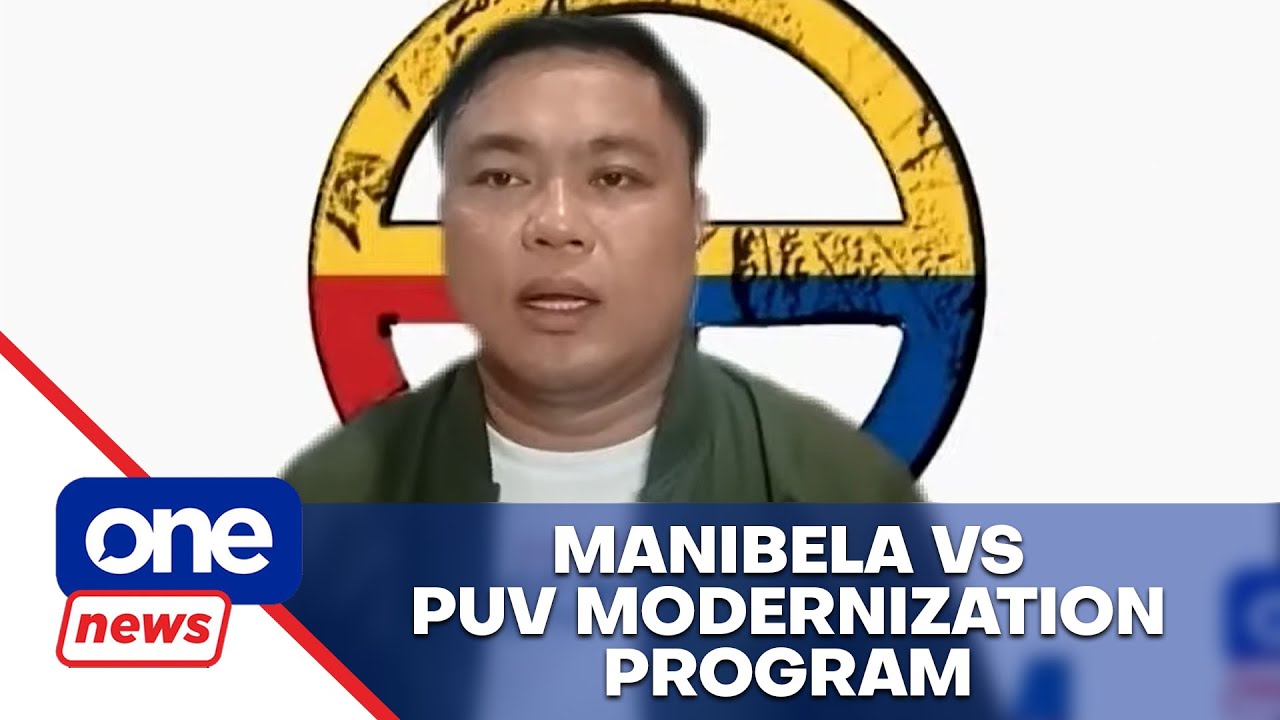 Why is Manibela against PUV Modernization Program? - YouTube