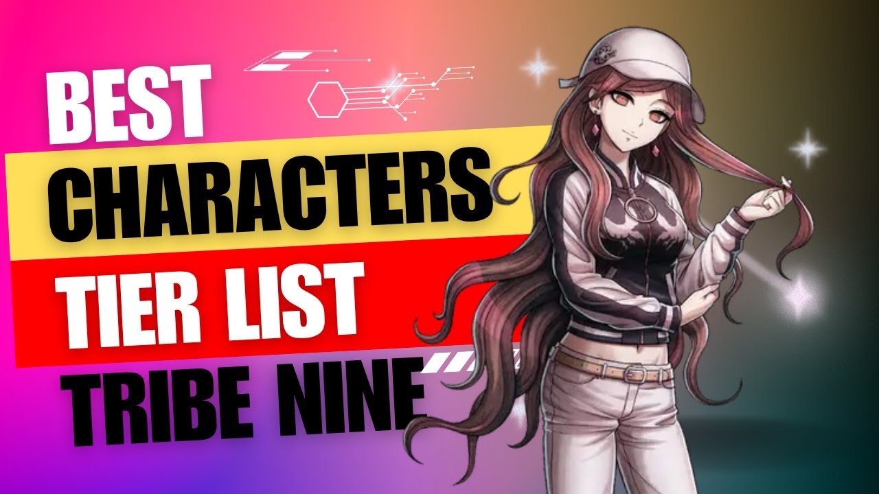 NEW TIER LIST | BEST CHARACTERS TRIBE NINE - YouTube