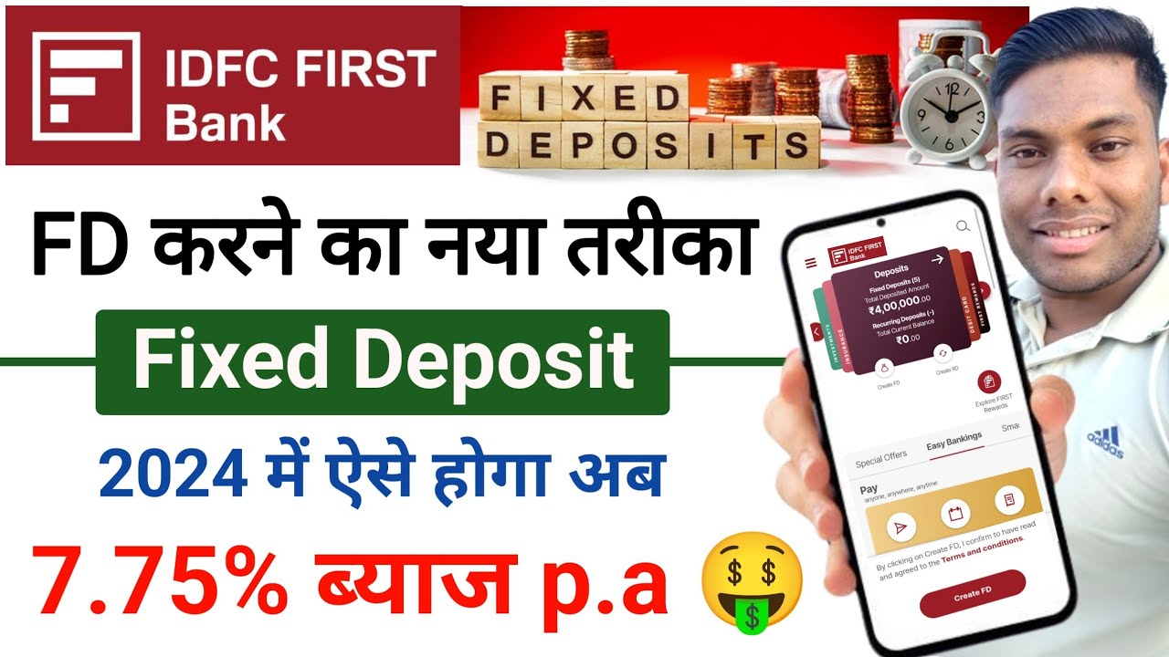 IDFC first bank FD ऐसे करें 2024 में IDFC First Bank Fixed Deposit New ...
