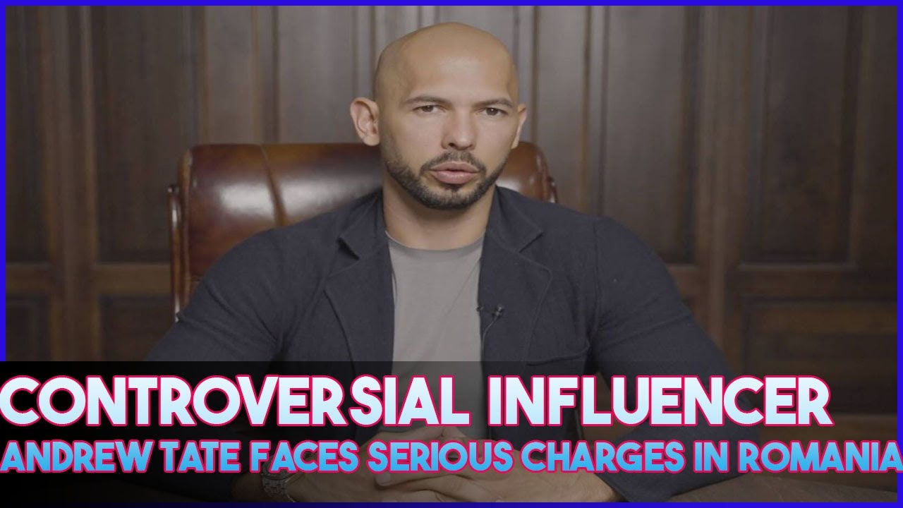Controversial Social Media Personality Andrew Tate Faces Serious ...