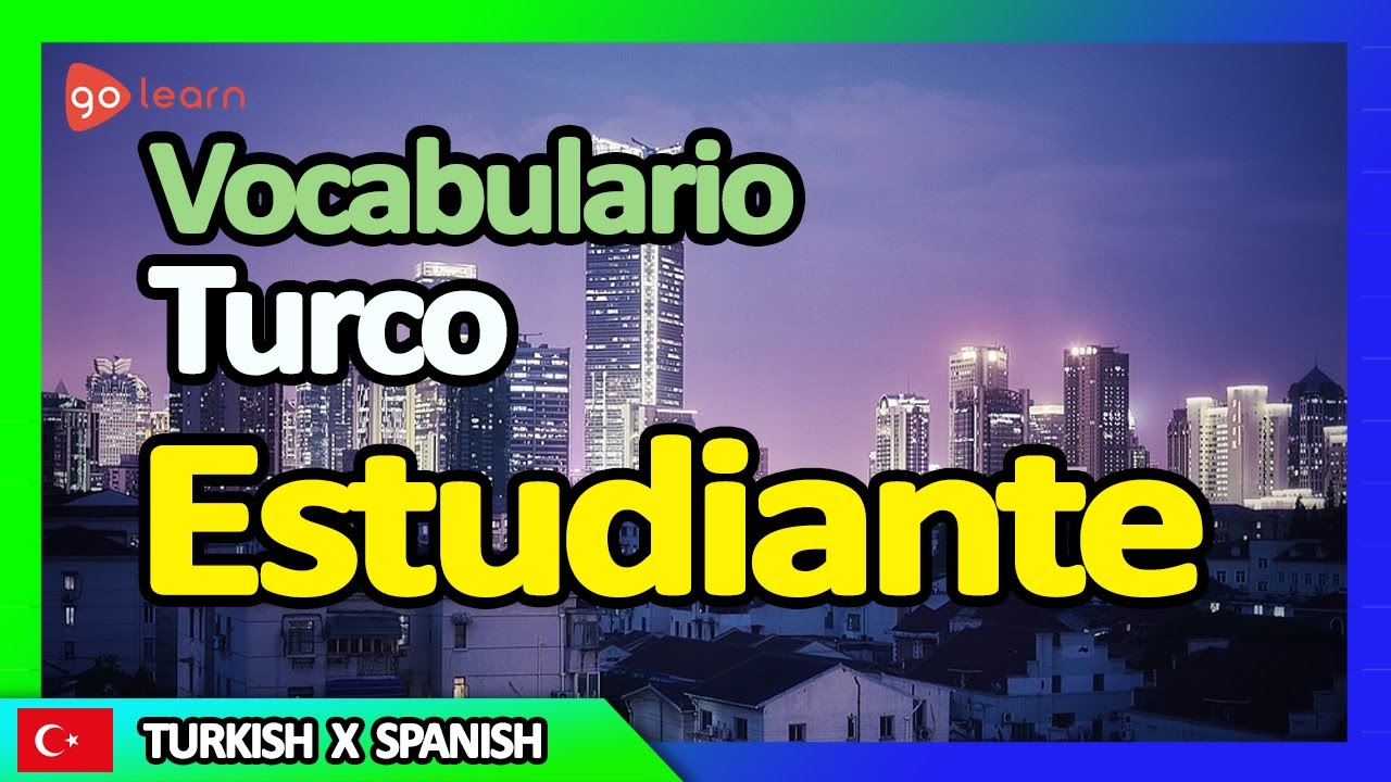 Aprender Turco | Vocabulario Turco estudiante | Golearn - YouTube
