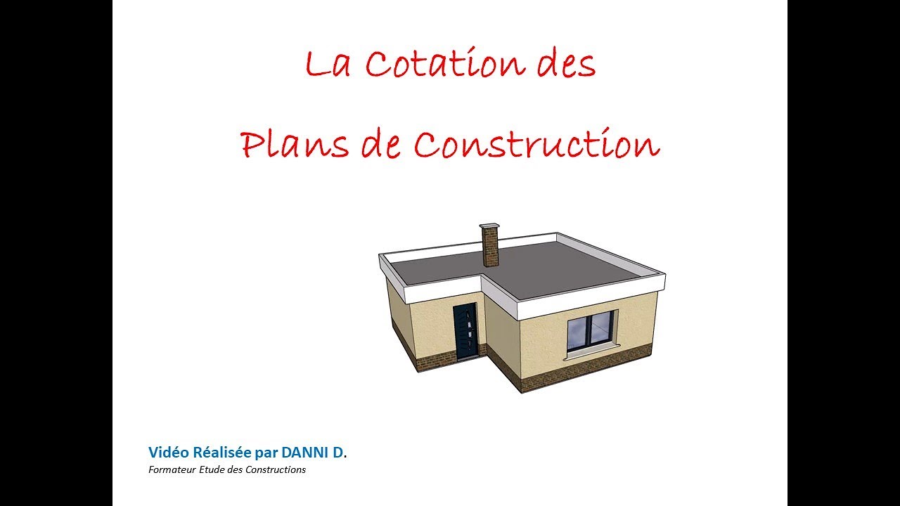 La Cotation des Plans de Construction - YouTube