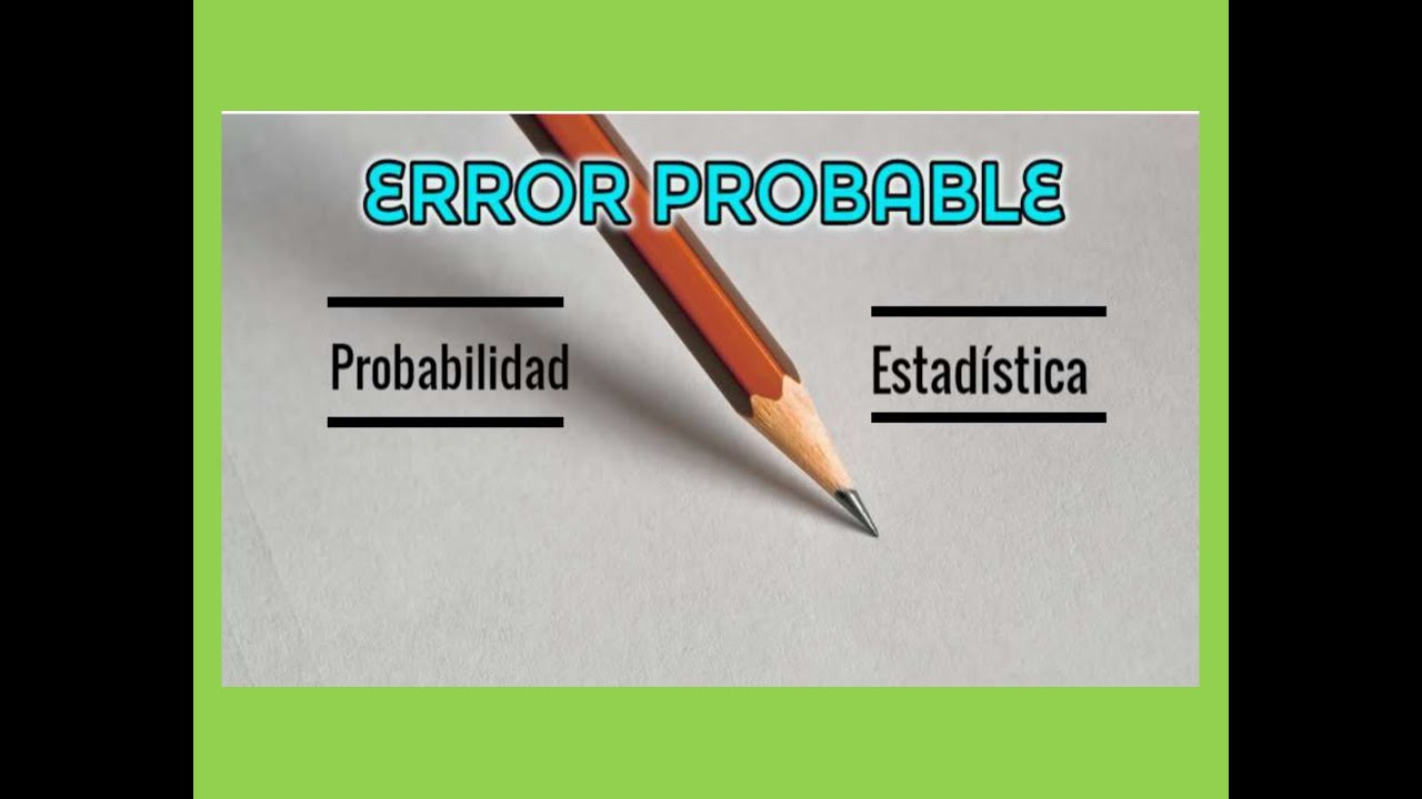 Eje 9 26, Teoría de la estimación estadis , Error probable para medias ...